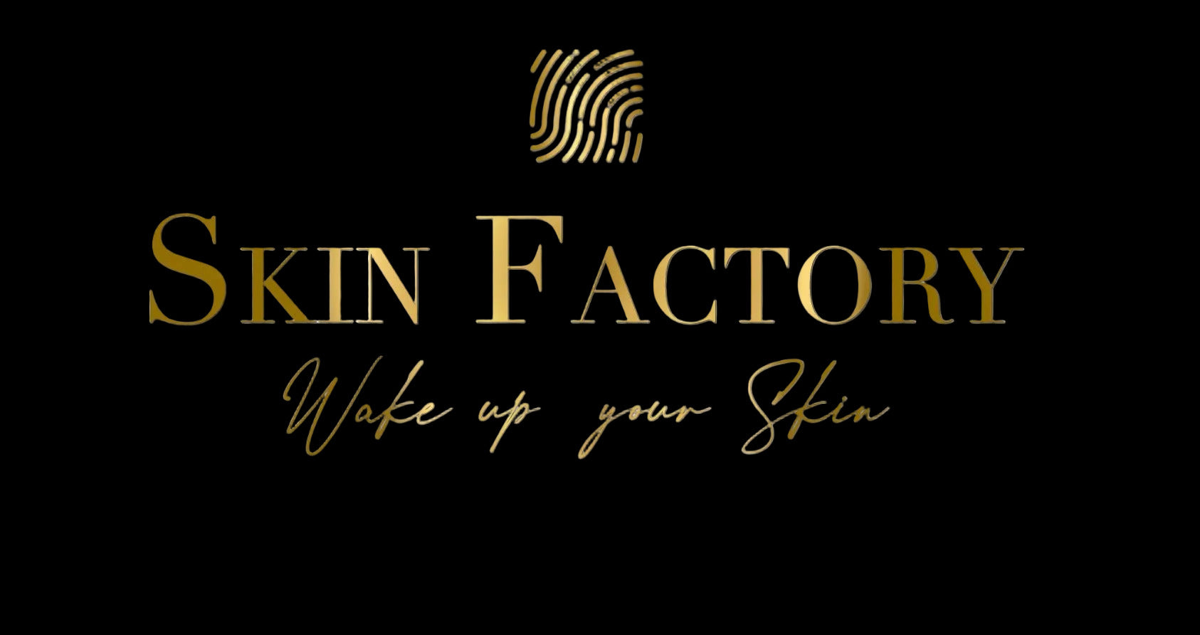 SKIN FACTORY ® – Próxima apertura